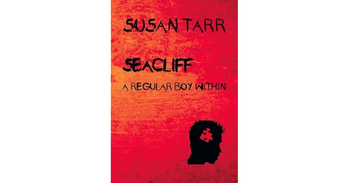 Seacliff, a Regular Boy Within by Susan Tarr