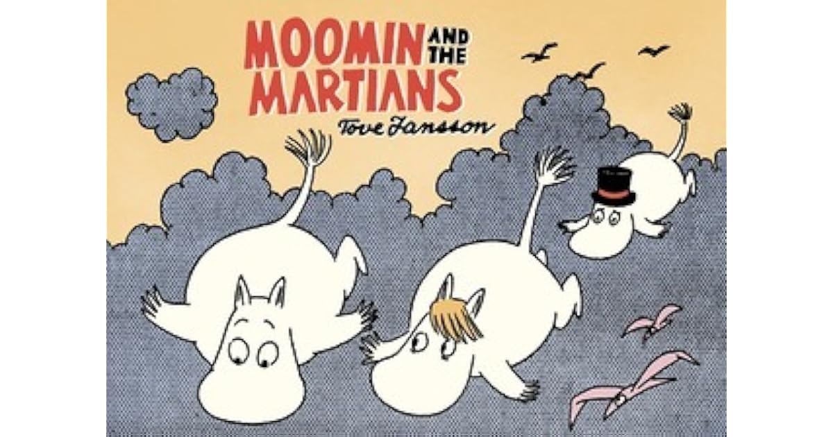 Moomin and the Martians by Tove Jansson