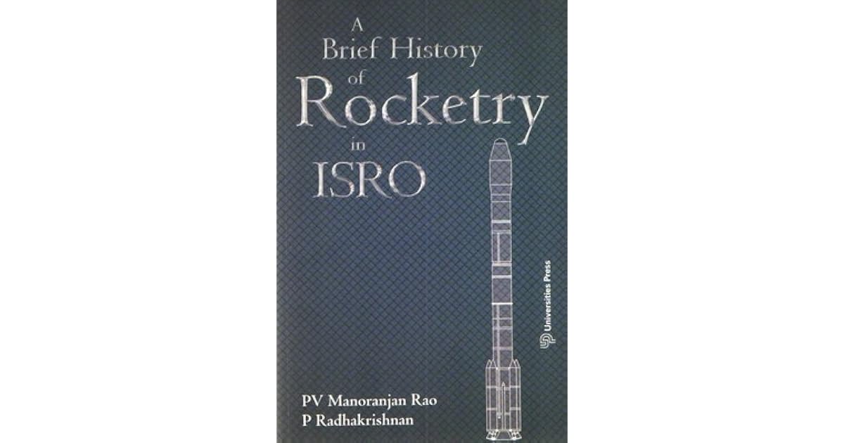A Brief History of Rocketry in ISRO by P.V. Manoranjan Rao