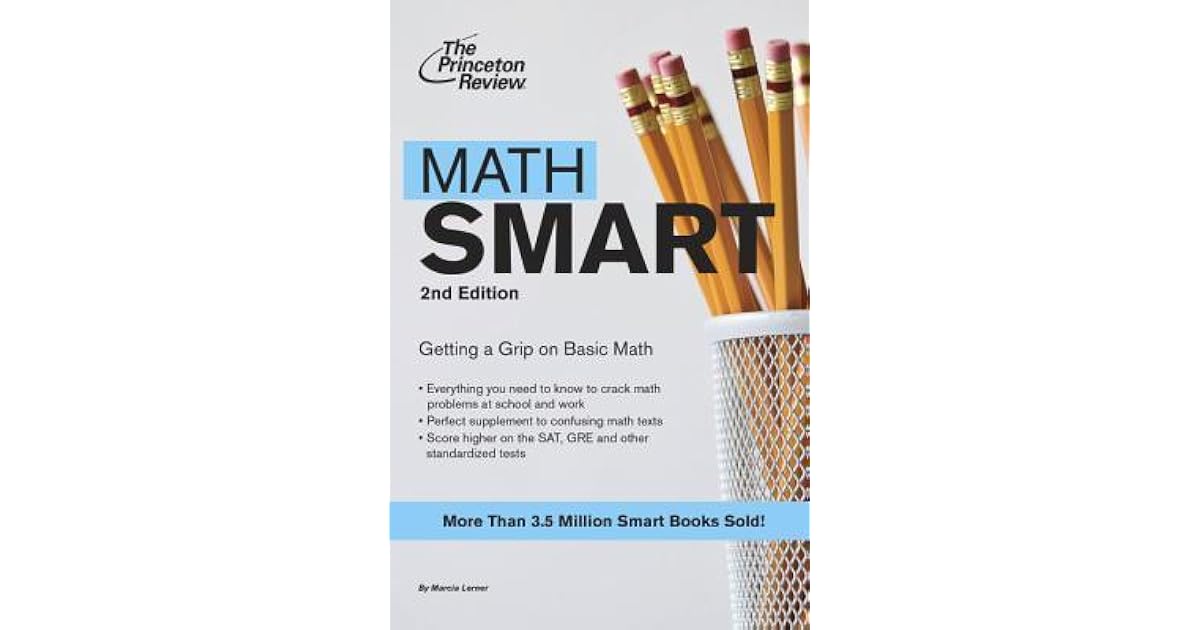 Math Smart: Getting a Grip on Basic Math by Marcia Lerner