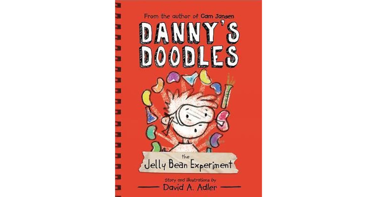 The Jelly Bean Experiment (Danny's Doodle, #1) by David A. Adler