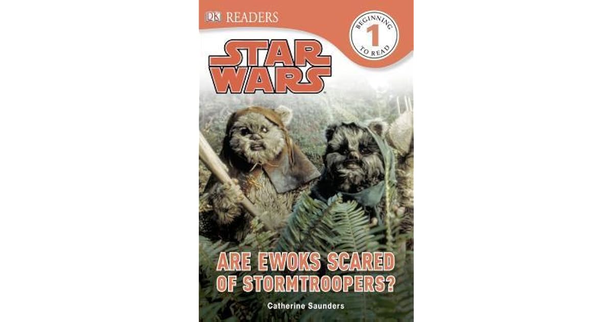 Star Wars: Are Ewoks Scared of Stormtroopers? by Catherine Saunders
