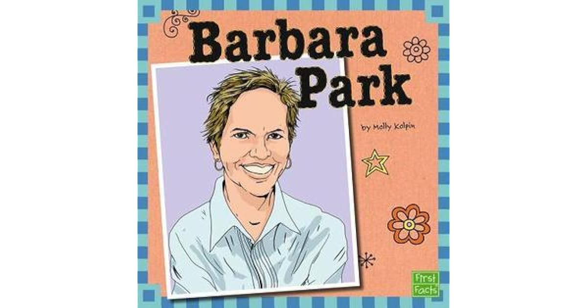 Barbara Park by Molly Kolpin