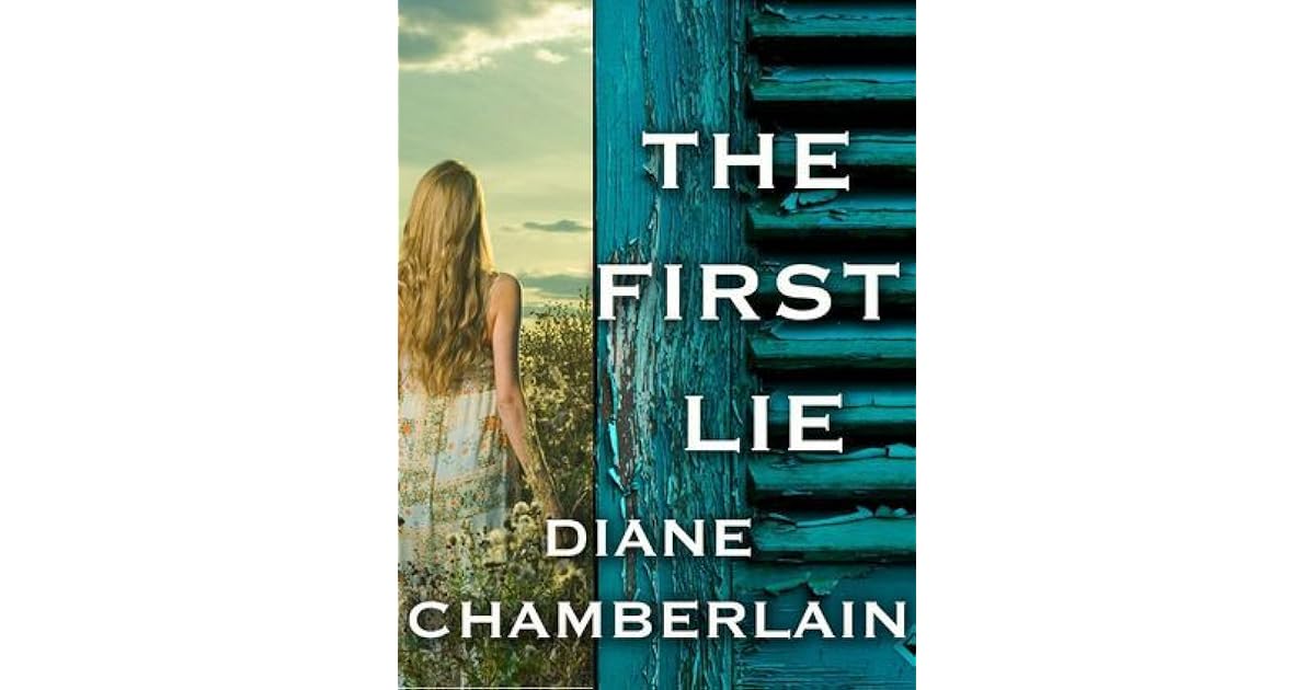 The First Lie by Diane Chamberlain