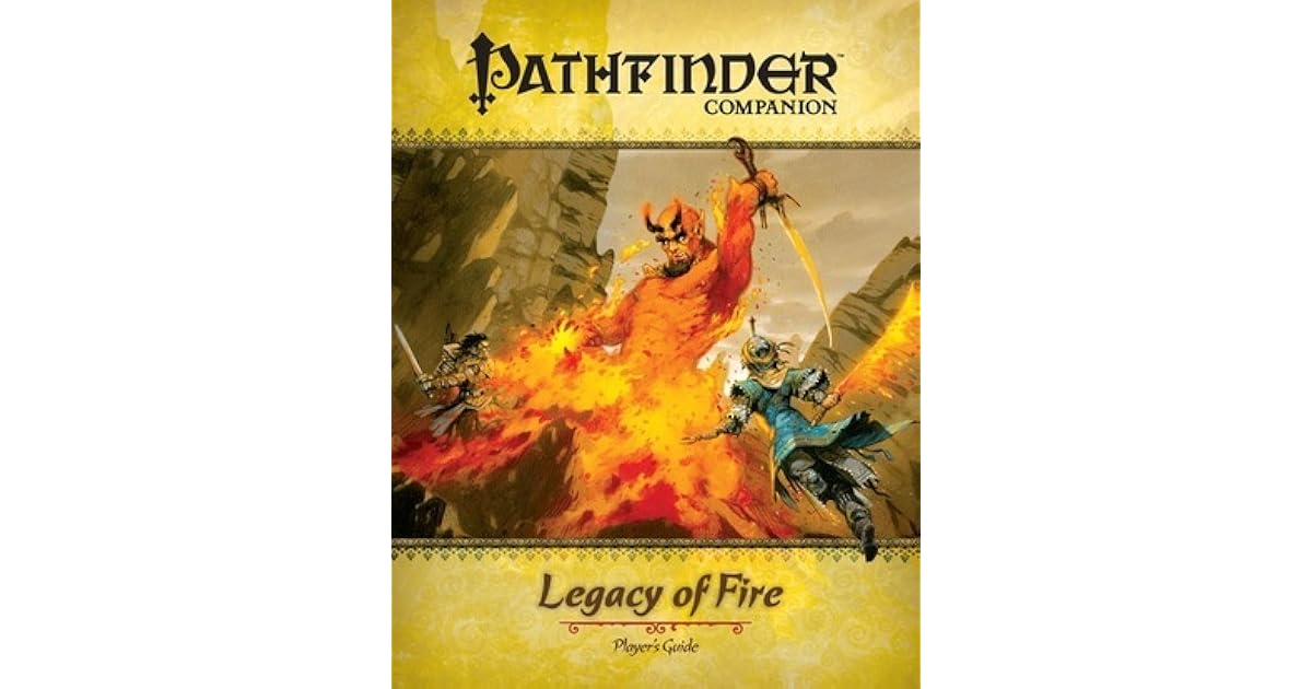 Pathfinder Companion: Legacy of Fire Player's Guide by Brian Cortijo