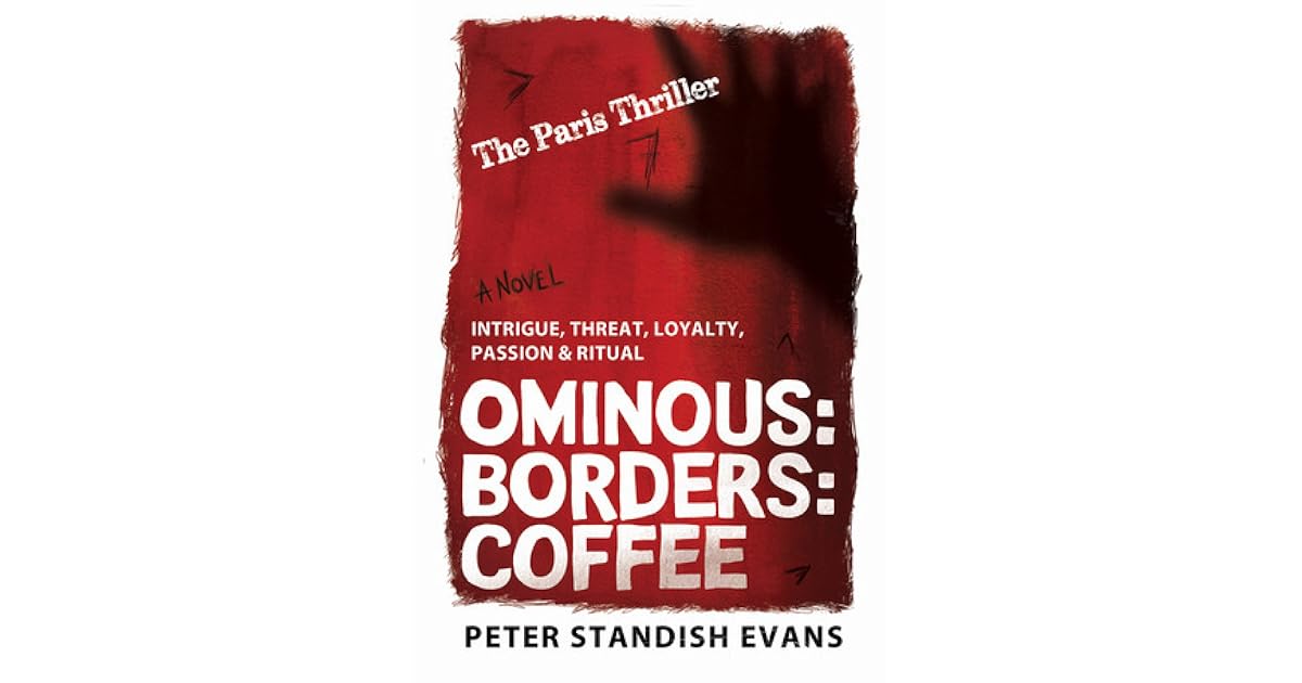 Ominous: Borders: Coffee by Peter Standish Evans
