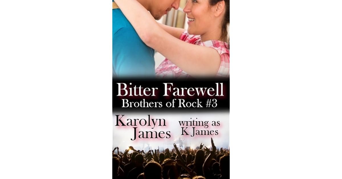 Bitter Farewell by Karolyn James