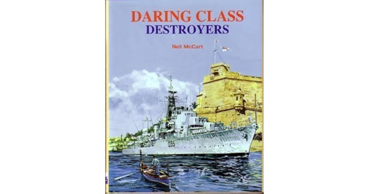 Daring Class Destroyers by Neil McCart