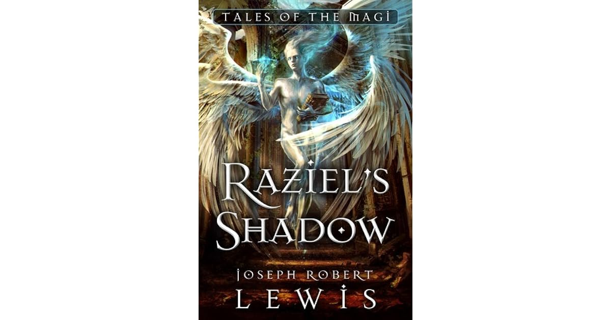 Raziel's Shadow (Angels and Djinn, #1) by Joseph Robert Lewis