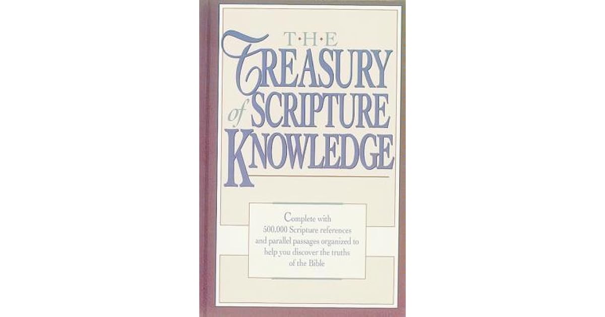 The Treasury of Scripture Knowledge by R.A. Torrey