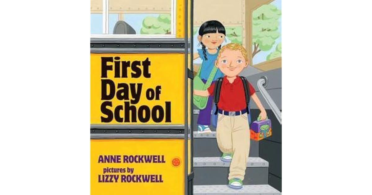 First Day of School by Anne Rockwell