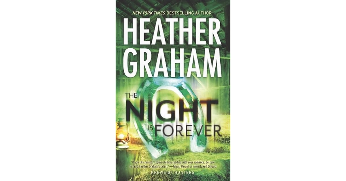 The Night Is Forever (Krewe of Hunters, #11) by Heather Graham