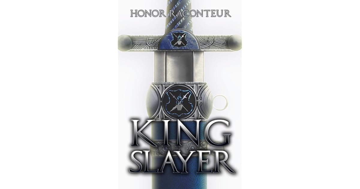 Kingslayer (Kingslayer #1) by Honor Raconteur