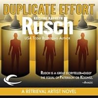 Duplicate Effort (Retrieval Artist, #7) by Kristine Kathryn Rusch