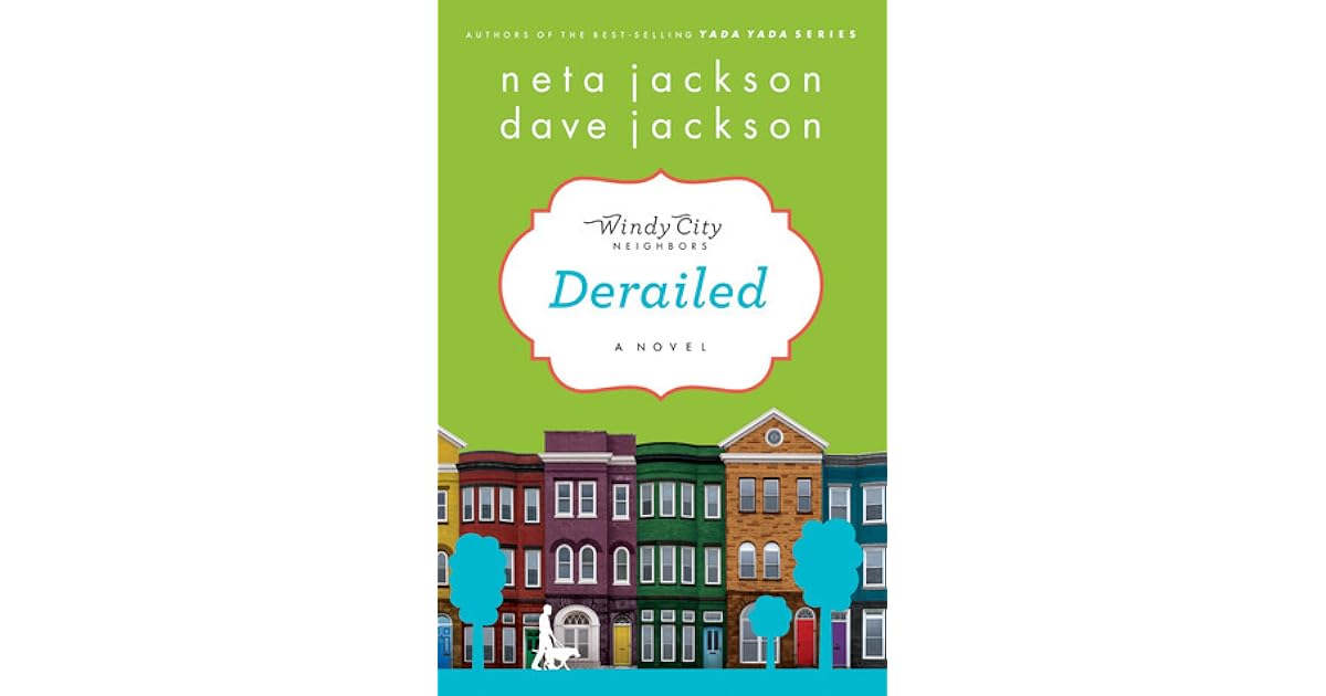 Derailed (Windy City Neighbors #2) by Neta Jackson