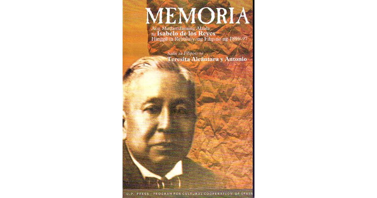 Memoria: Ang Madamdaming Alaala ni Isabelo de los Reyes Hinggil sa ...