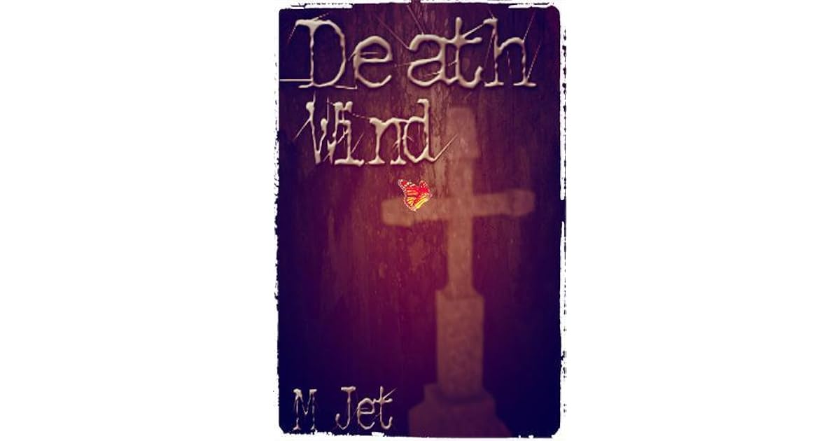 Death Wind by M. Jet