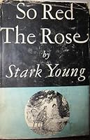 So Red the Rose by Stark Young