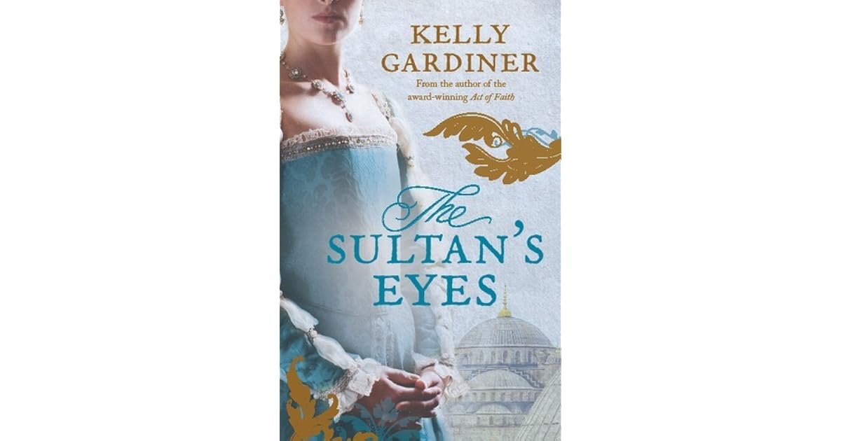 The Sultan's Eyes by Kelly Gardiner