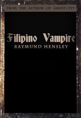 Filipino Vampire by Raymund Hensley