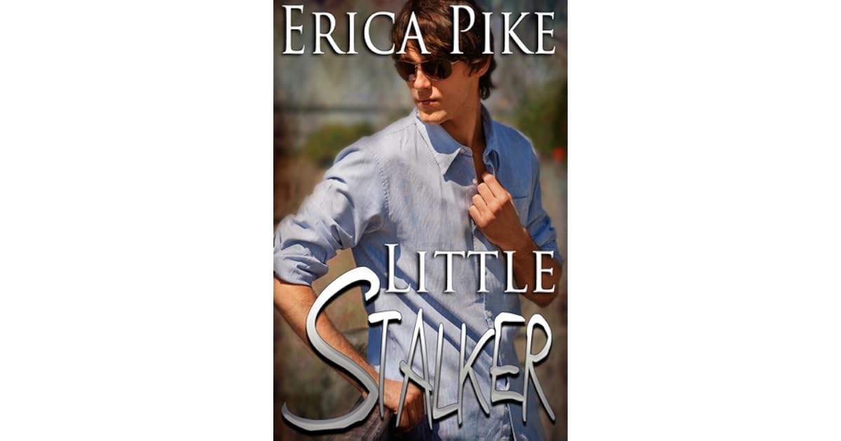 Little Stalker (College Fun and Gays #4) by Erica Pike