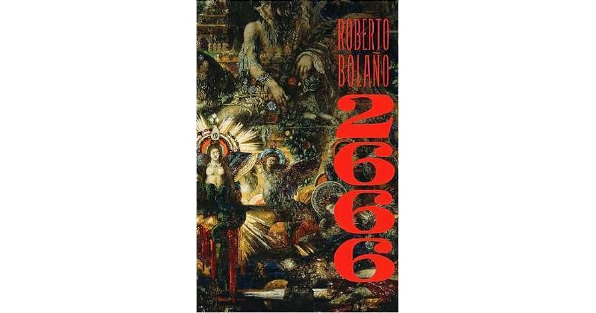 2666, Part 5: The Part About Archimboldi by Roberto Bolaño