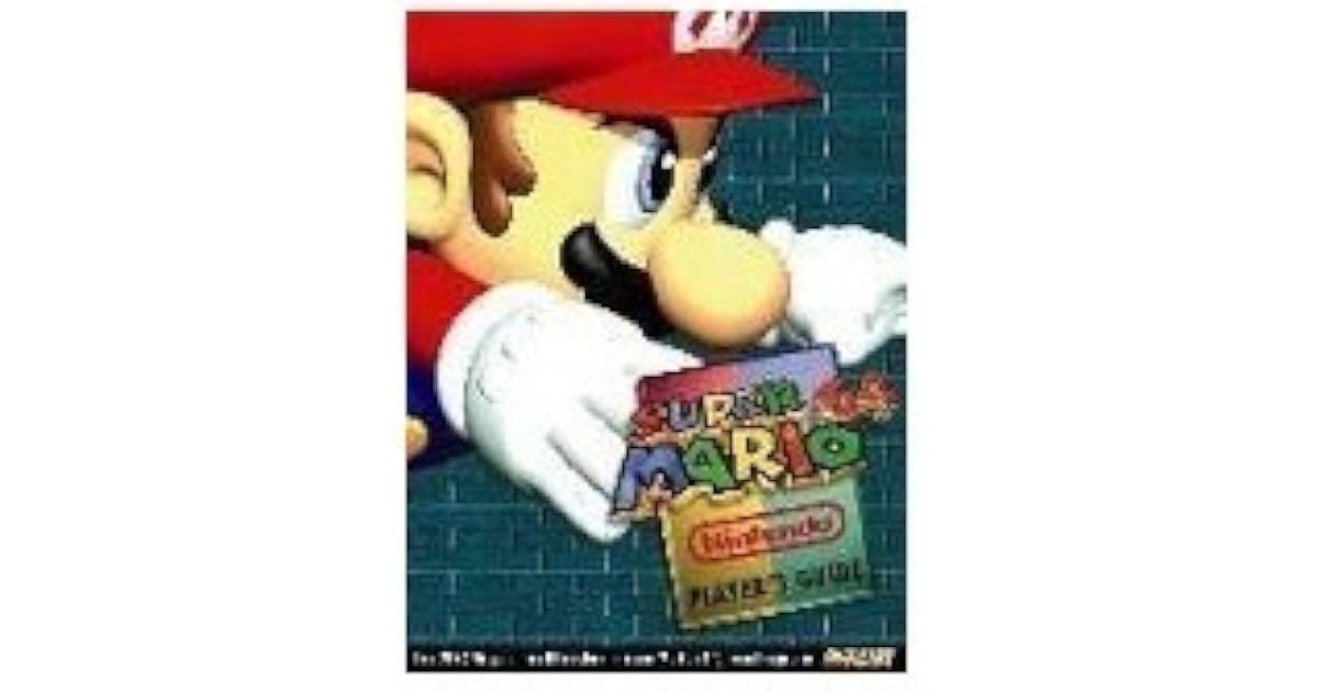Super Mario 64 Official Nintendo Player's Guide by Nintendo Power