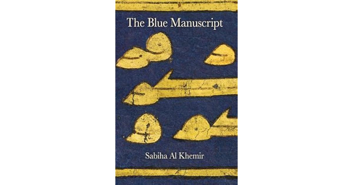 The Blue Manuscript by Sabiha al Khemir