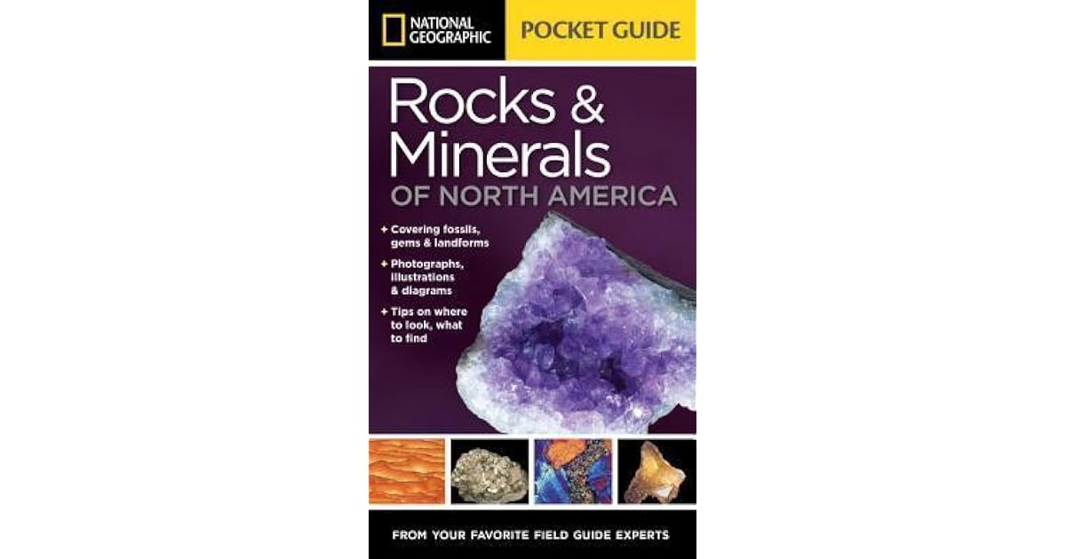 National Geographic Pocket Guide to Rocks and Minerals of North America ...