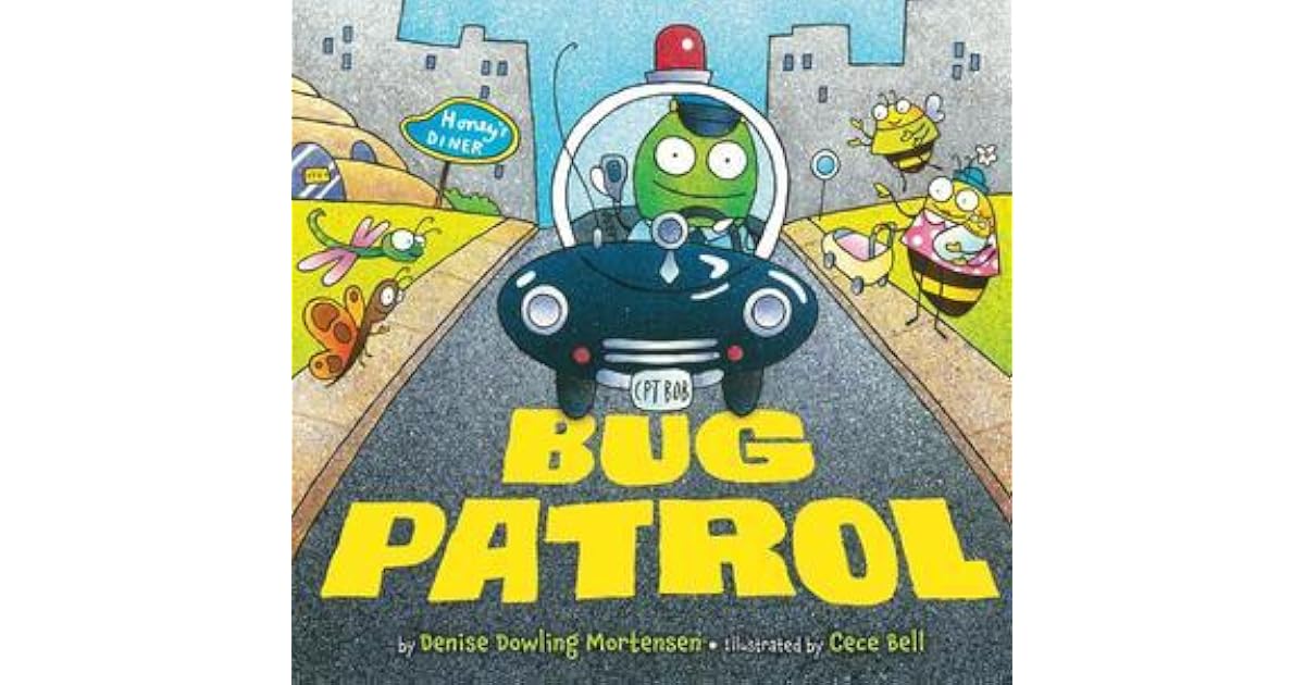 Bug Patrol by Denise Dowling Mortensen