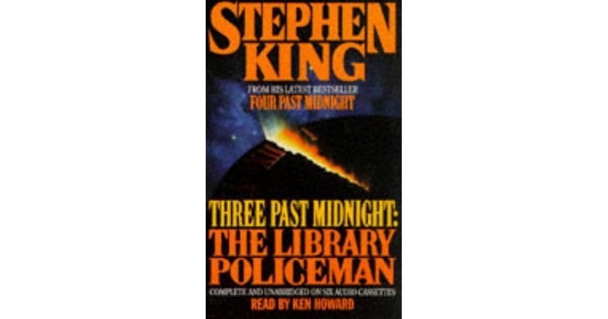 Three Past Midnight: The Library Policeman by Stephen King