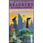 The Toynbee Convector by Ray Bradbury — Reviews, Discussion, Bookclubs ...
