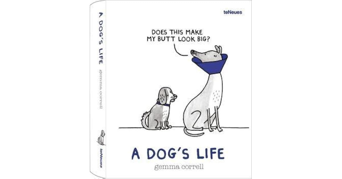 A Dog's Life by Gemma Correll