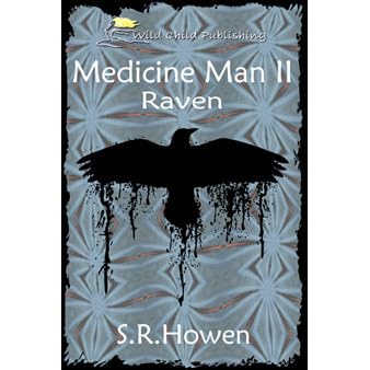 Raven (Medicine Man,#2) by S.R. Howen — Reviews, Discussion, Bookclubs ...
