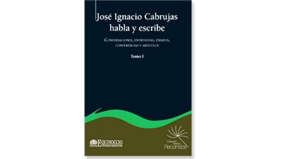 Jose Ignacio Cabrujas Habla y Escribe by José Ignacio Cabrujas