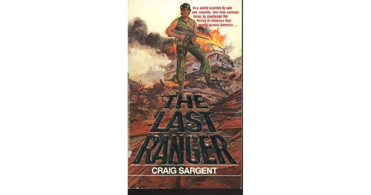 The Last Ranger (The Last Ranger, #1) by Craig Sargent