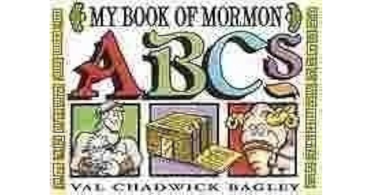 My Book of Mormon ABC's by Val Chadwick Bagley