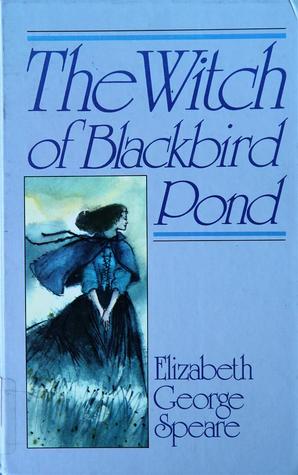 The Witch of Blackbird Pond by Elizabeth George Speare