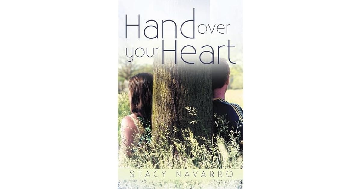 Hand Over Your Heart by Stacy Navarro
