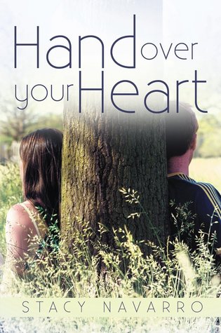 Hand Over Your Heart by Stacy Navarro