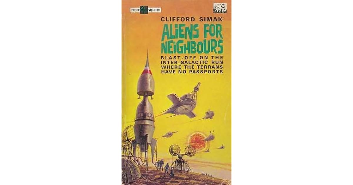 Aliens for Neighbors by Clifford D. Simak