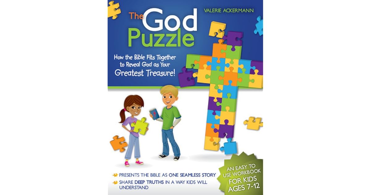The God Puzzle: How the Bible fits together to reveal God as Your ...