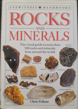 Rocks and Minerals (Eyewitness Handbooks) by Chris Pellant