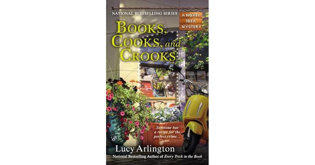 Books, Cooks, and Crooks (Novel Idea, #3) by Lucy Arlington