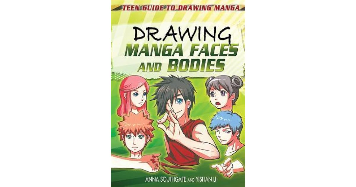 Drawing Manga Faces and Bodies by Anna Southgate