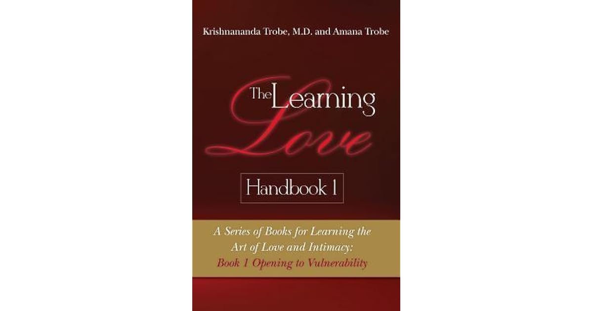 The Learning Love Handbook 1: A Series of Books for Learning the Art of ...