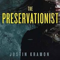 The Preservationist by Justin Kramon