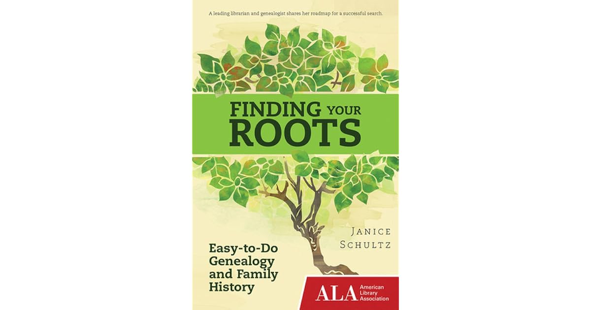 Finding Your Roots: Easy-to-Do Genealogy and Family History by Janice ...