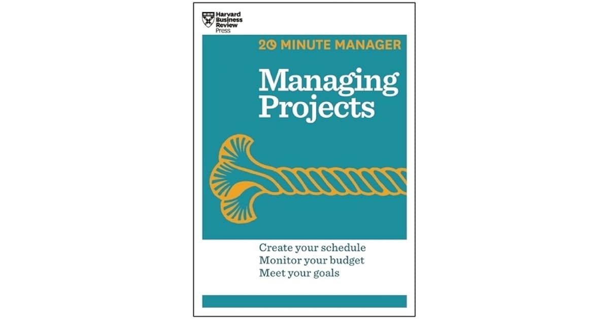 Managing Projects by Harvard Business School Press