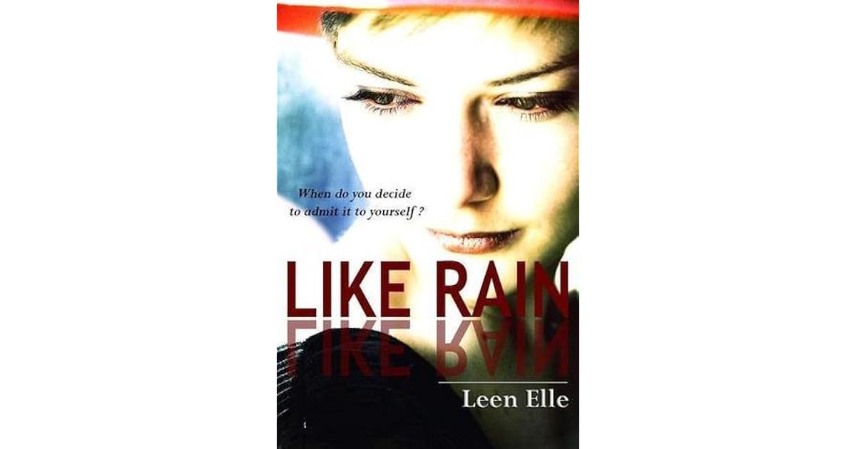 Like Rain by Leen Elle